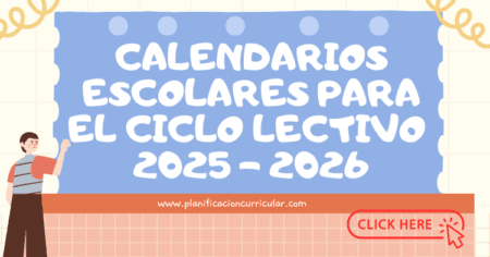 CALENDARIOS ESCOLARES PARA EL CICLO LECTIVO 2025 - 2026 | Planificacion ...