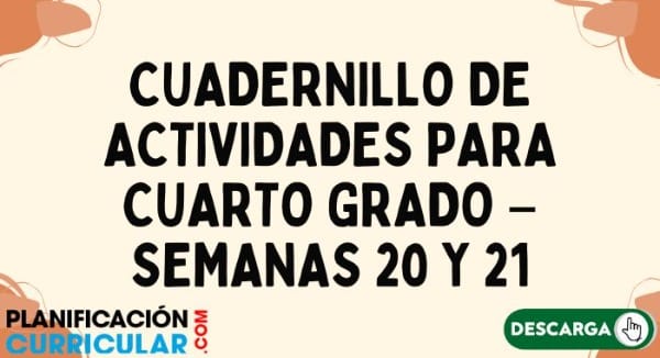 Cuadernillo de actividades cuarto grado semanas 20 y 21