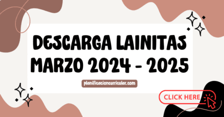 DESCARGA LAINITAS MARZO 2024 - 2025 | Planificacion Curricular