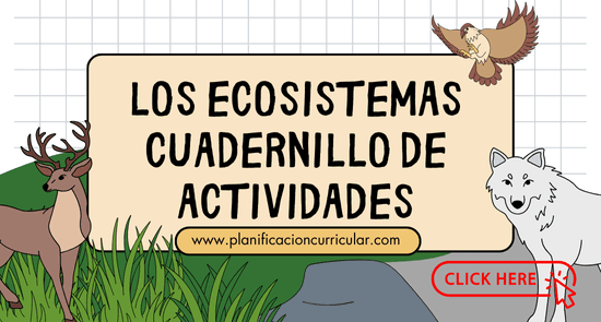 LOS ECOSISTEMAS – CUADERNILLO DE ACTIVIDADES | Planificacion Curricular